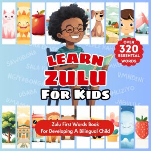 Learn Zulu For Kids Bilingual English & Zulu Children's Book To Master ...